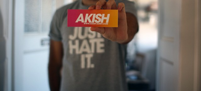 JUST HATE IT – AKISH ARMY